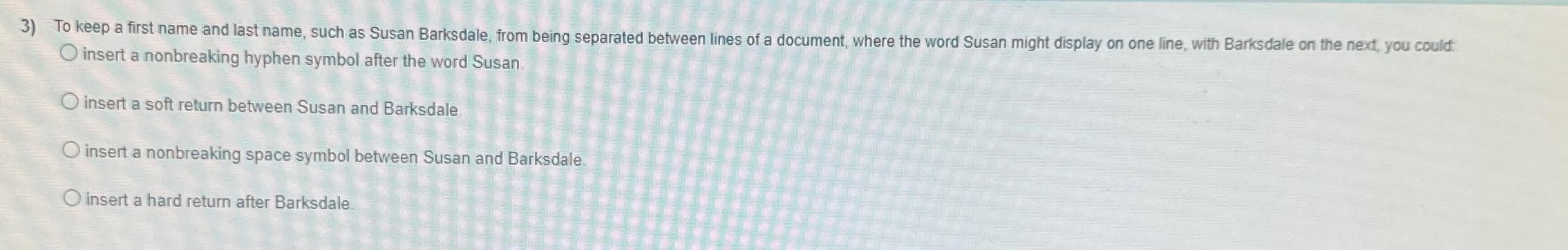 Solved Insert A Nonbreaking Hyphen Symbol After The Word 