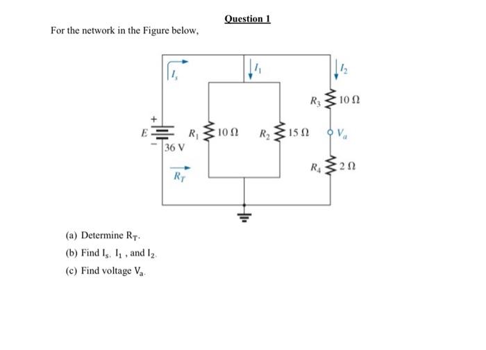Solved Question 1 For the network in the Figure below, R3 10 | Chegg.com