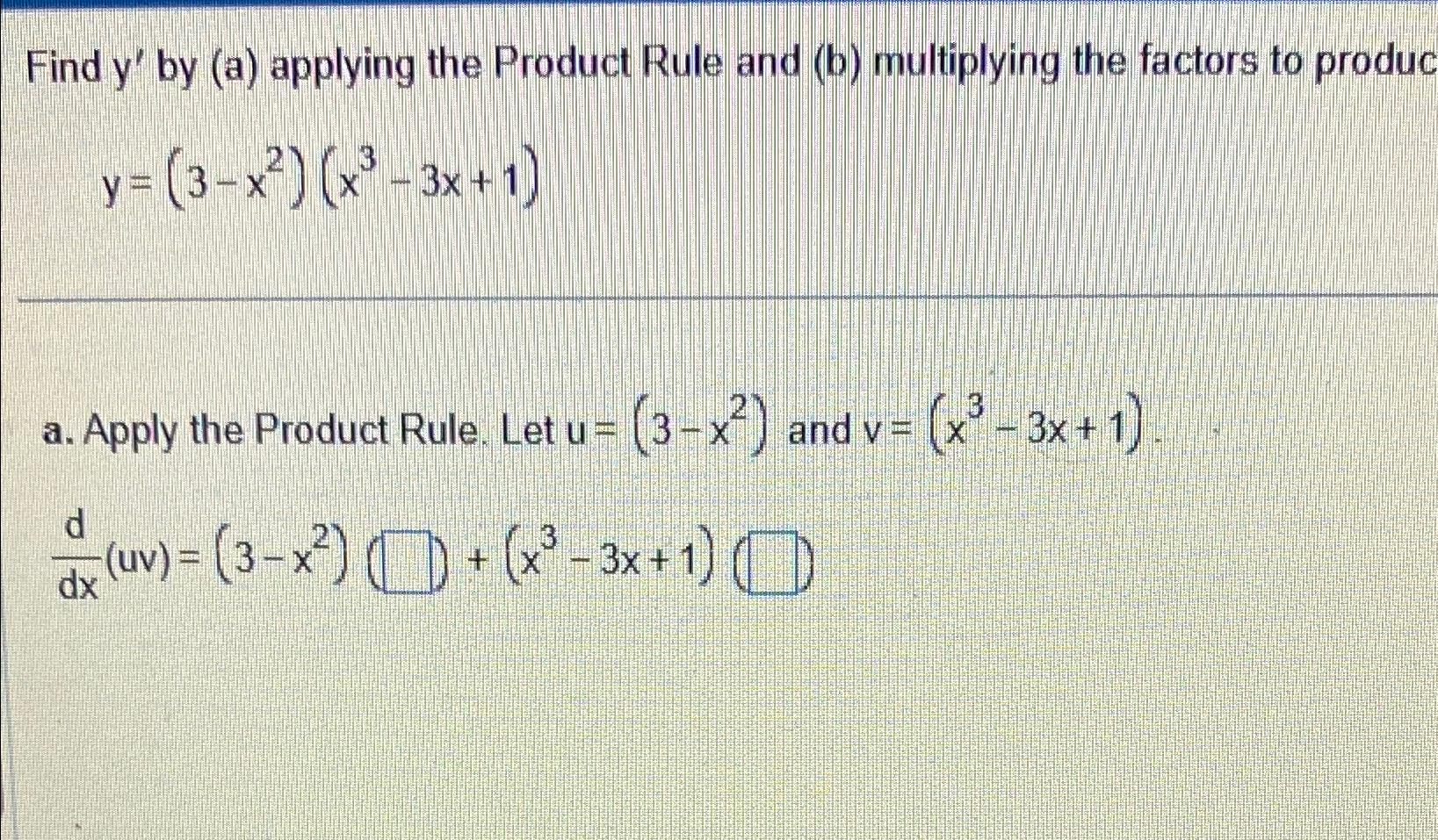 Solved Find y' ﻿by (a) ﻿applying the Product Rule and (b) | Chegg.com