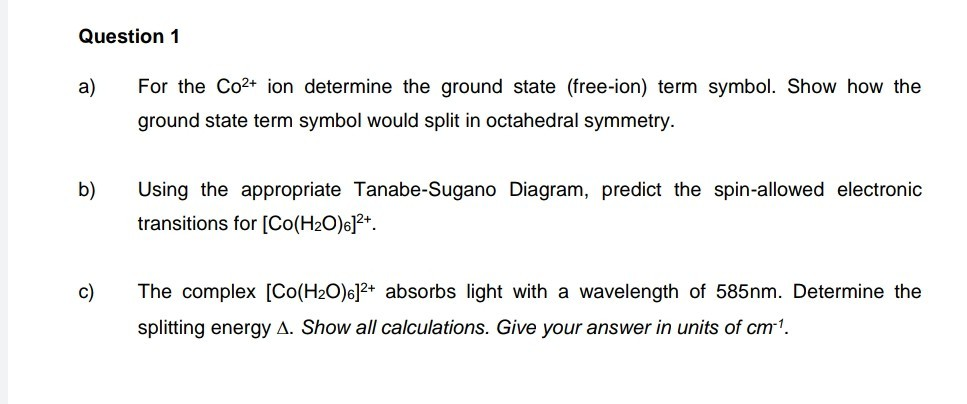 Solved Question 1 a) For the Co2+ ion determine the ground | Chegg.com