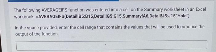 Solved The following AVERAGEIFS function was entered into a | Chegg.com