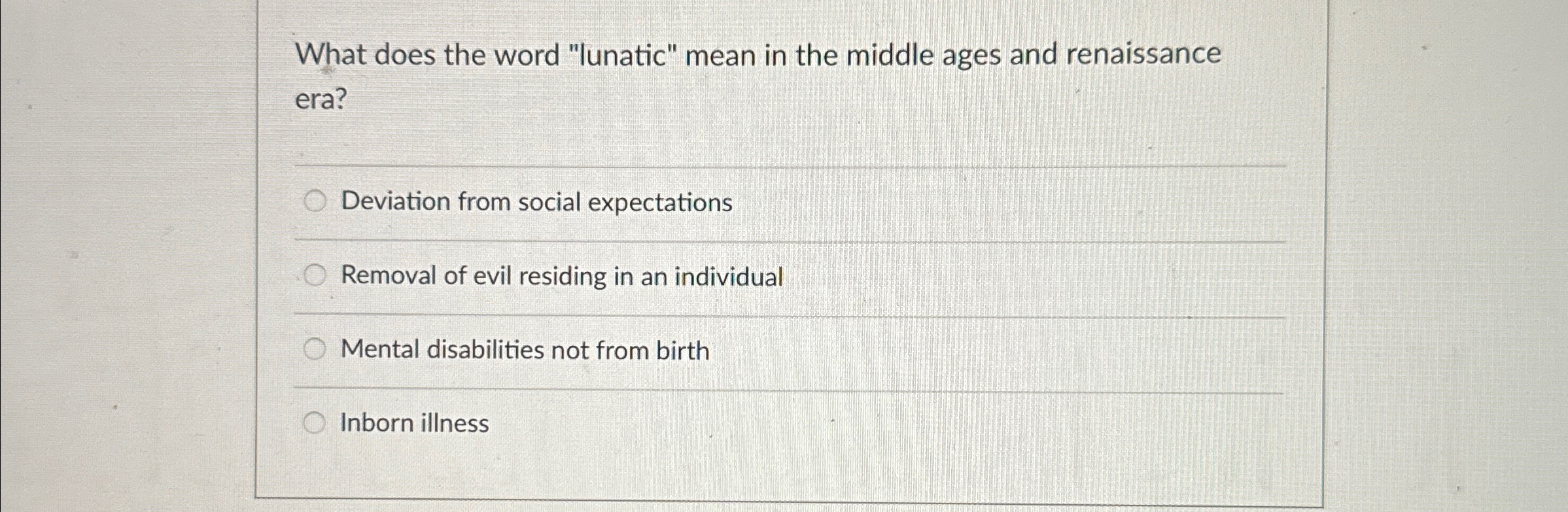 Solved What does the word "lunatic" mean in the middle ages | Chegg.com
