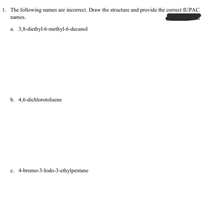 Solved 1. The following names are incorrect. Draw the | Chegg.com