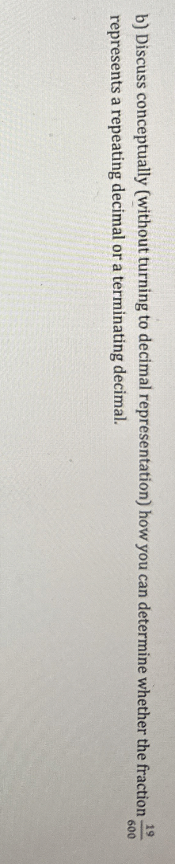 Solved b) ﻿Discuss conceptually (without turning to decimal | Chegg.com
