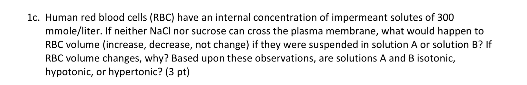 Solved 1c. ﻿Human red blood cells (RBC) ﻿have an internal | Chegg.com