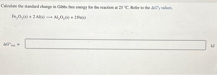Solved Calculate the standard change in Gibbs free energy | Chegg.com