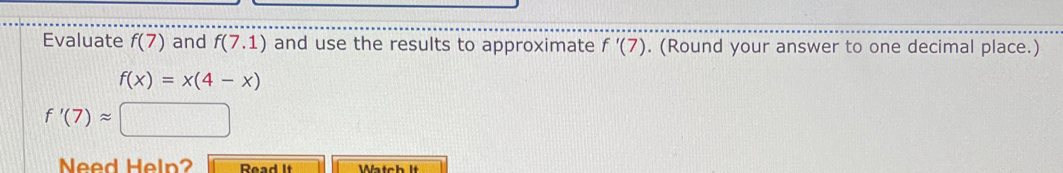 Solved Evaluate f(7) ﻿and f(7.1) ﻿and use the results to | Chegg.com