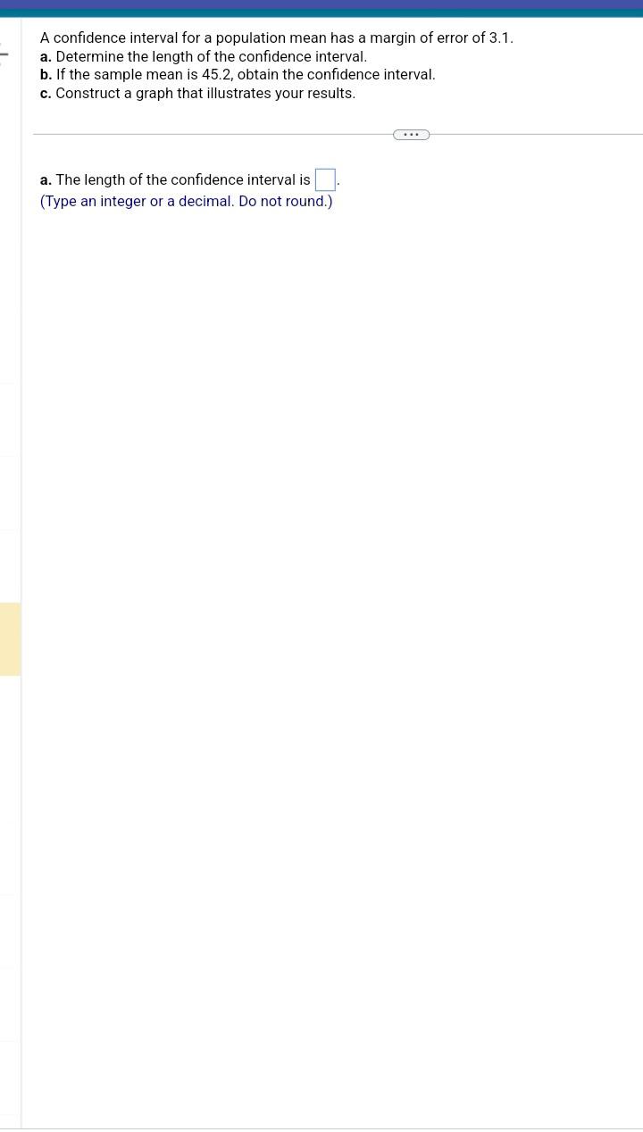 Solved A confidence interval for a population mean has a | Chegg.com