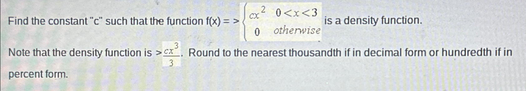 Solved Find the constant "c" ﻿such that the function >cx33 | Chegg.com