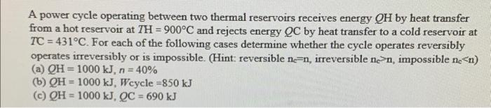 Solved A power cycle operating between two thermal | Chegg.com
