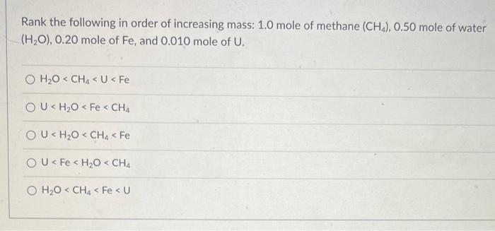Solved Rank the following in order of increasing mass: 1.0 | Chegg.com