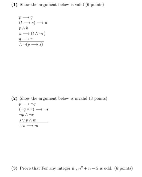 Solved (1) Show the argument below is valid (6 points) | Chegg.com