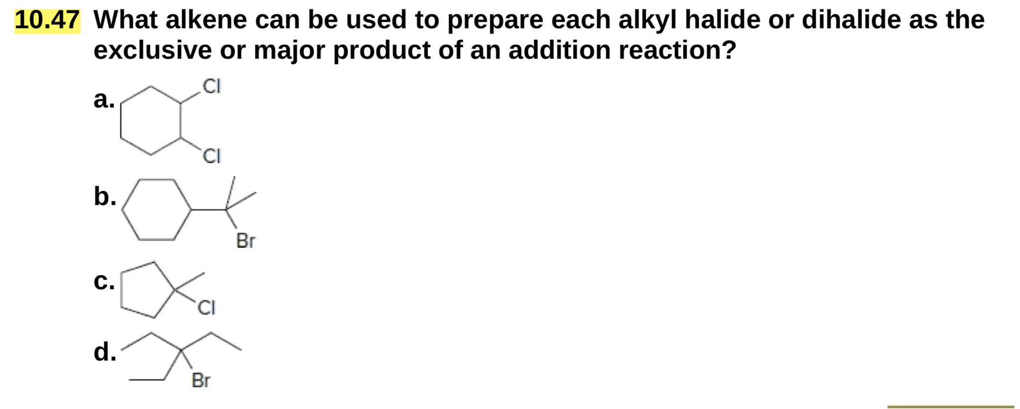 10.47 ﻿What alkene can be used to prepare each alkyl | Chegg.com