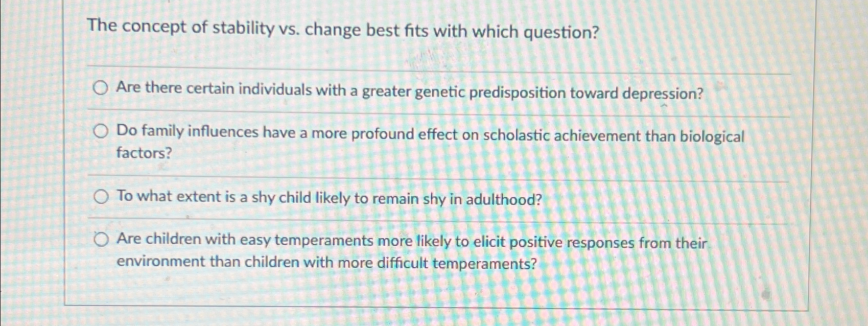 Solved The concept of stability vs. ﻿change best fits with | Chegg.com