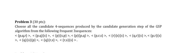 Solved Problem 3 (30 pts): Choose all the candidate | Chegg.com