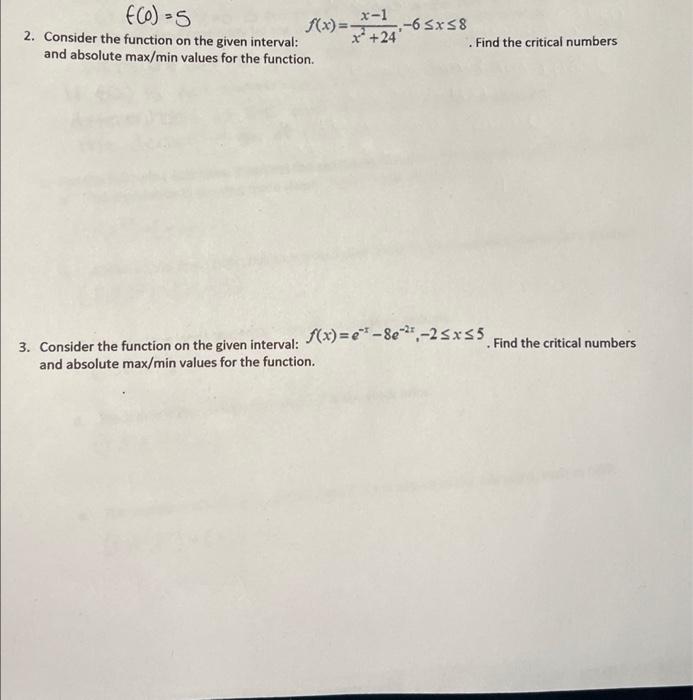 Solved f(0)=5f(x)=x2+24x−1,−6≤x≤8 . Find the critical | Chegg.com