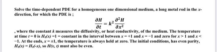 Solved Solve the time-dependent PDE for a homogeneous one | Chegg.com