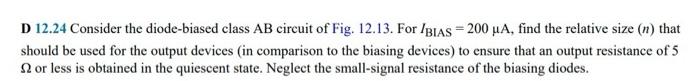 Solved D 12.24 Consider the diode-biased class AB circuit of | Chegg.com