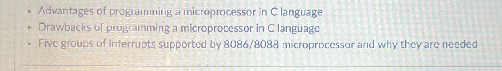 Solved Advantages of programming a microprocessor in C | Chegg.com
