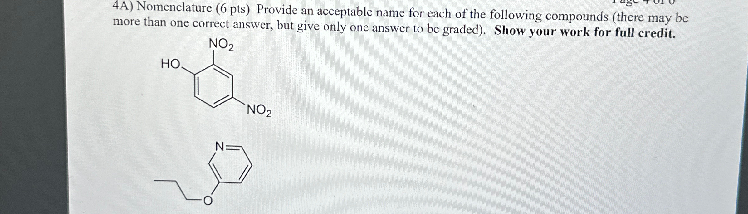 Solved 4A) ﻿Nomenclature (6 ﻿pts) ﻿Provide an acceptable | Chegg.com