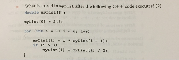 Solved 10. What is stored in myList after the following C+ + | Chegg.com