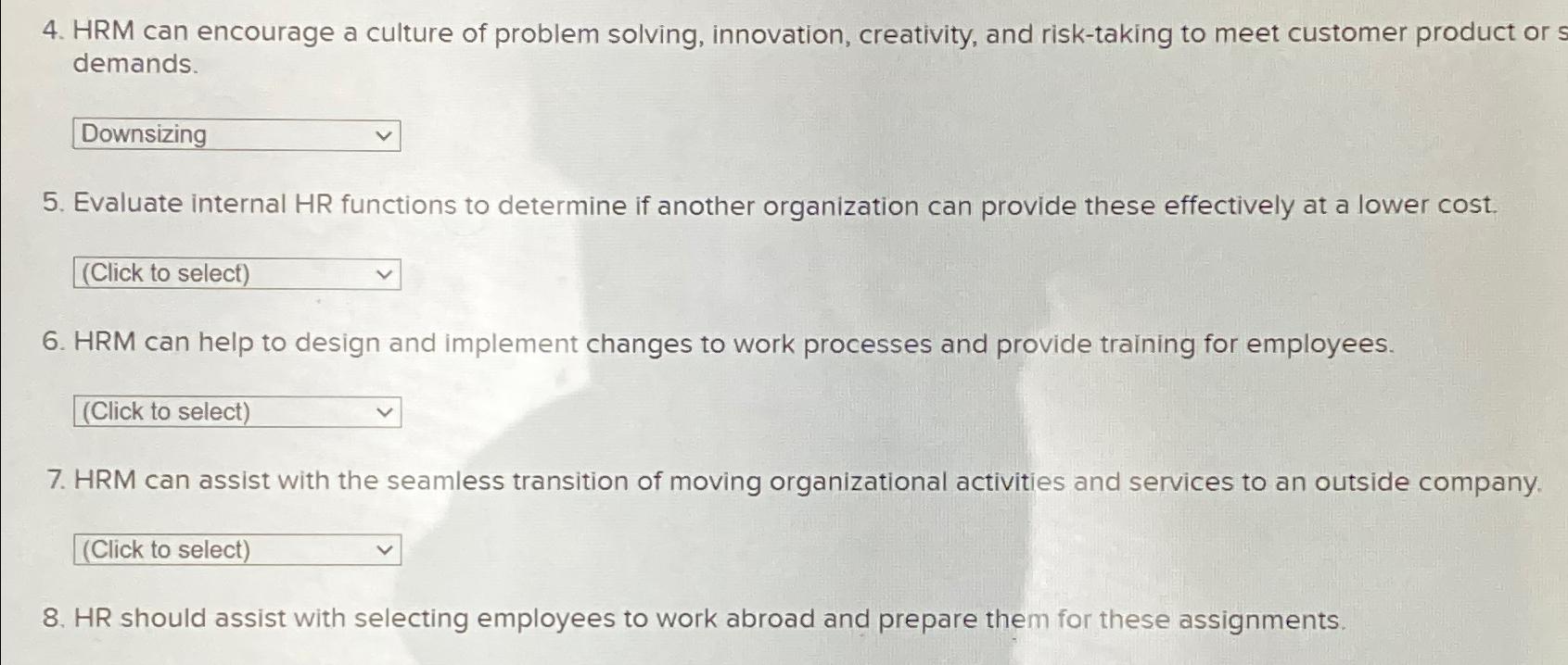 Solved HRM can encourage a culture of problem solving, | Chegg.com