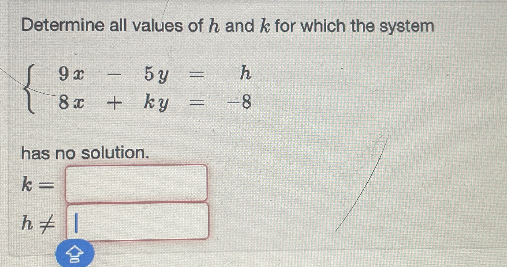 Solved Determine all values of h ﻿and k ﻿for which the | Chegg.com