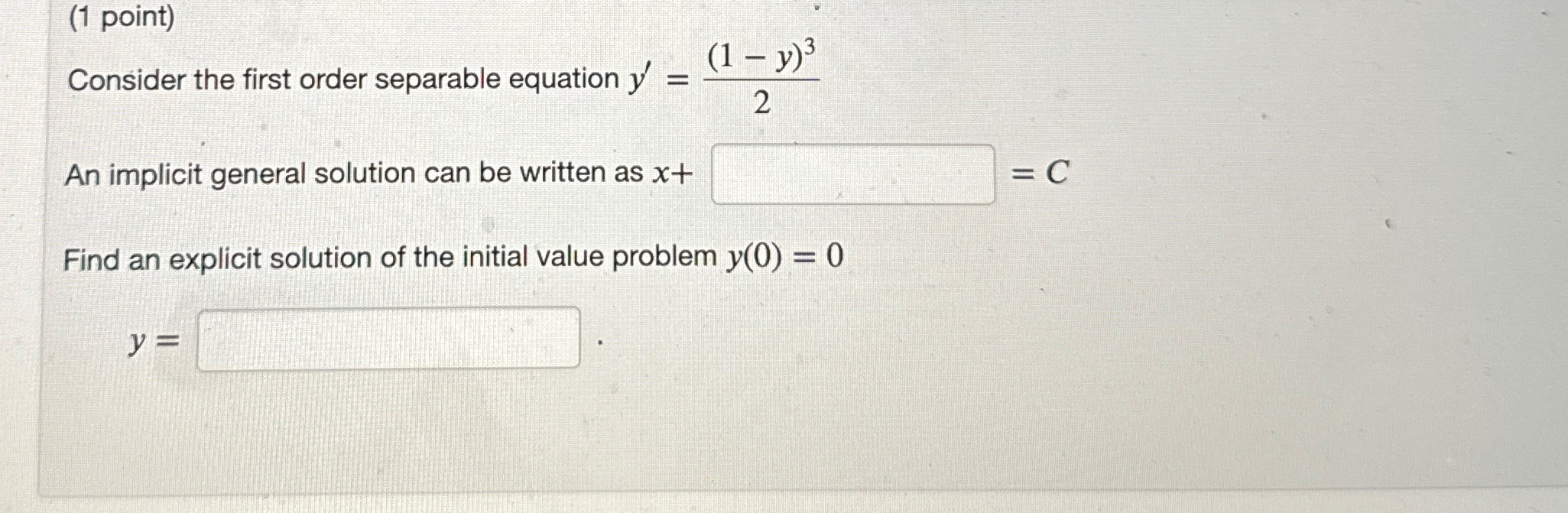 Solved 1 ﻿point Consider The First Order Separable Equation