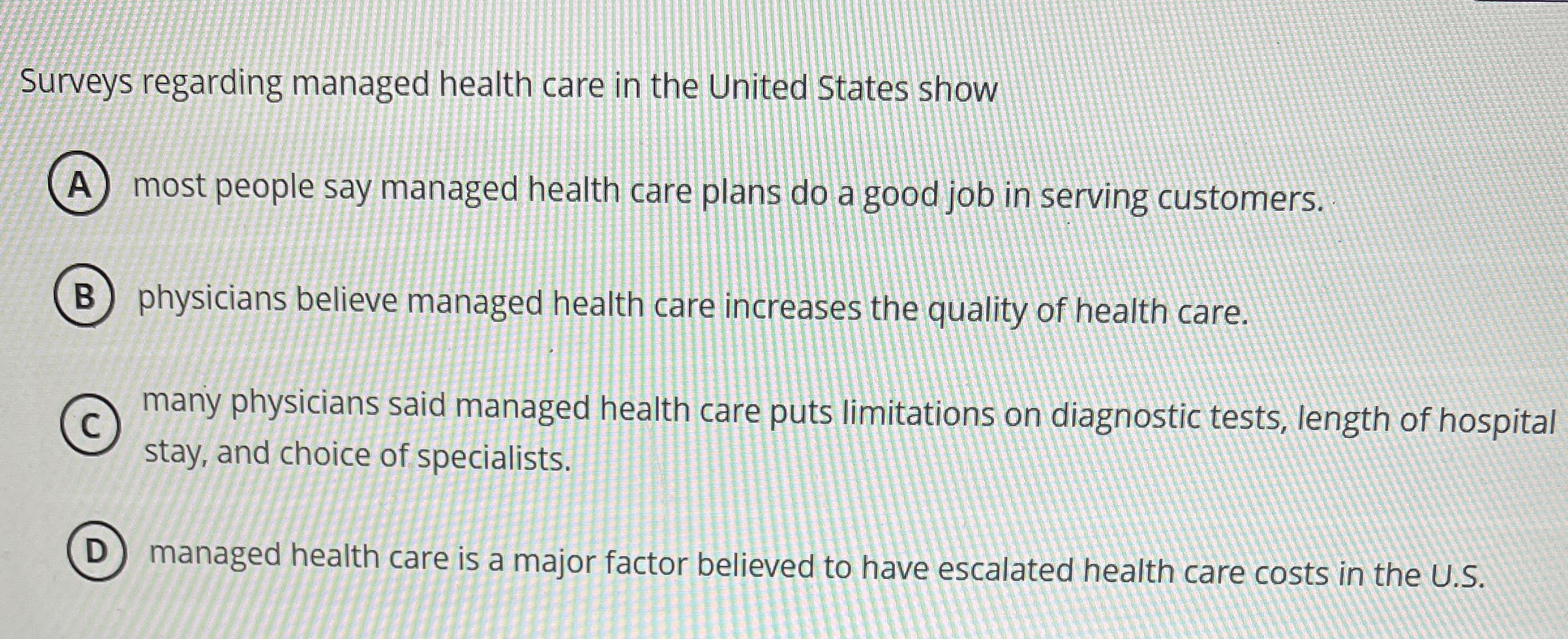 Solved Surveys regarding managed health care in the United | Chegg.com
