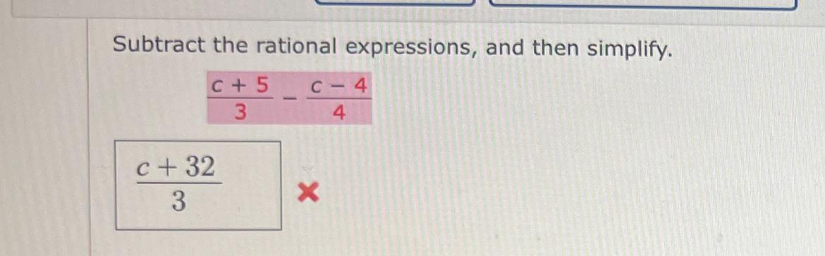 Solved Subtract the rational expressions, and then | Chegg.com