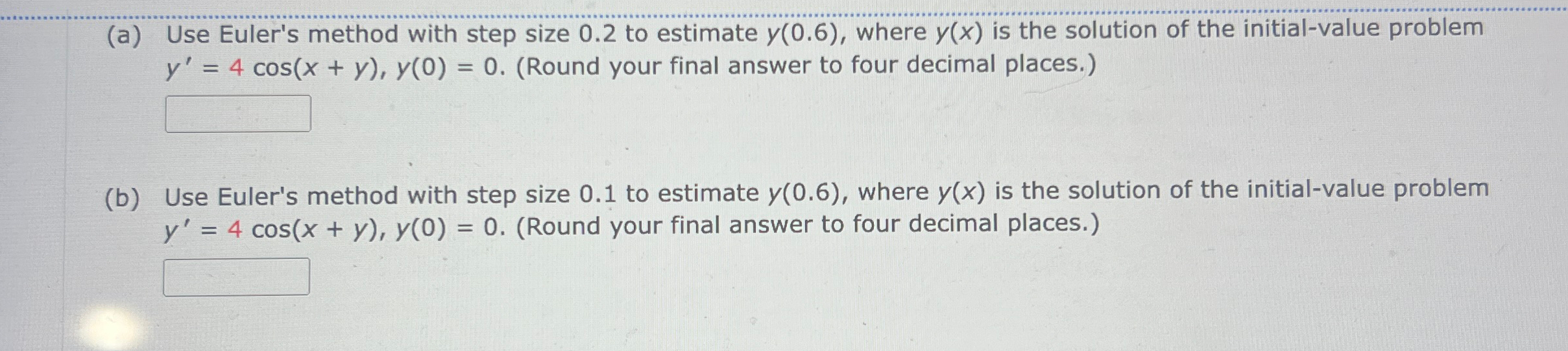 Solved (a) ﻿Use Euler's method with step size 0.2 ﻿to | Chegg.com