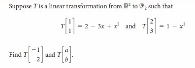 Solved Suppose T ﻿is a linear transformation from R2 ﻿to P2 | Chegg.com