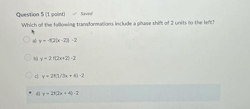 Solved Question 5 (1 ﻿point) ﻿SavedWhich of the following | Chegg.com