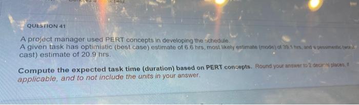 Solved A project manager used PERT concepts in developing | Chegg.com