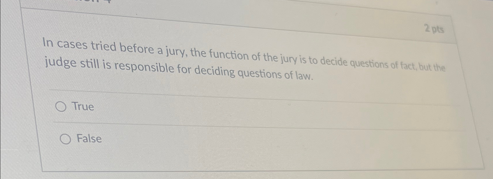 Solved 2 ﻿ptsIn cases tried before a jury, the function of | Chegg.com