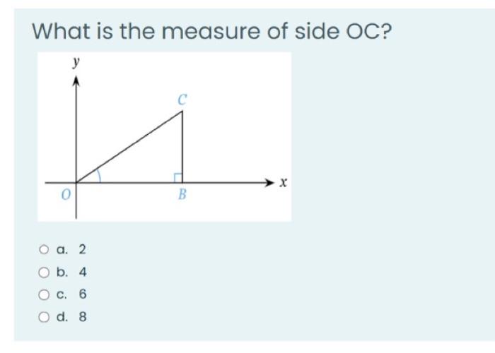 Solved What is the measure of side OC? a. 2 | Chegg.com