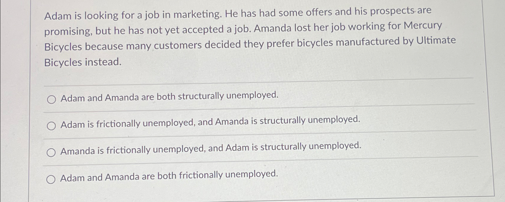 Solved Adam is looking for a job in marketing. He has had | Chegg.com