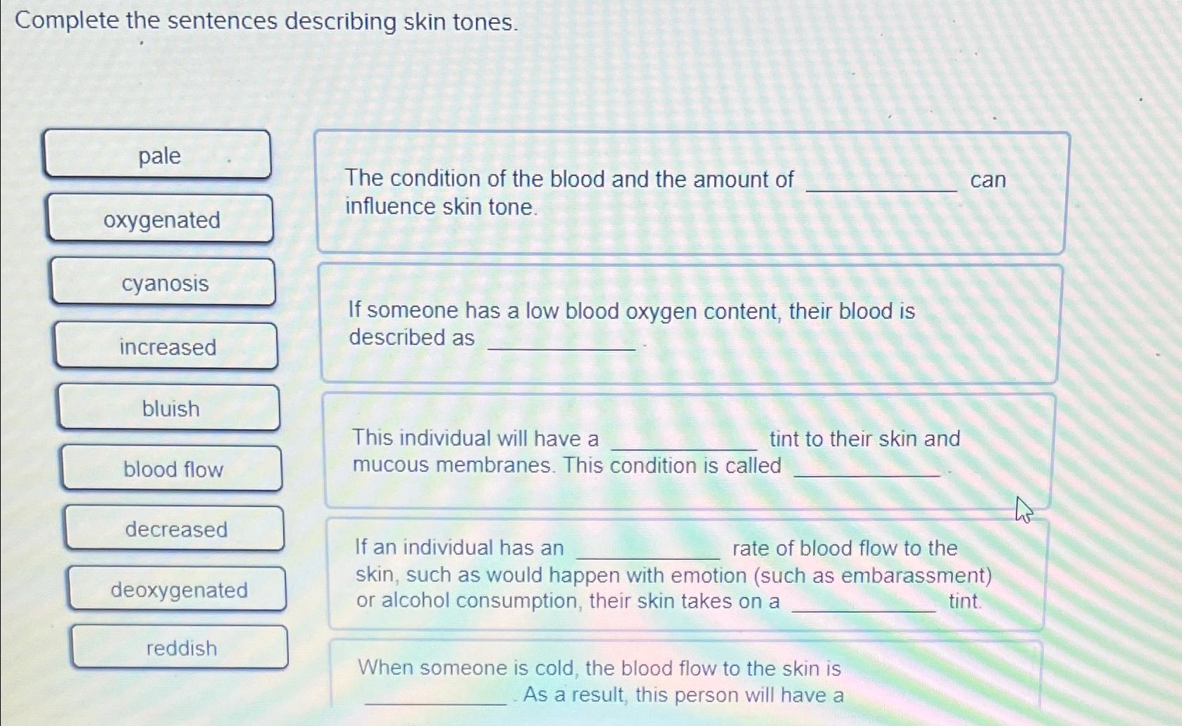 Solved Complete the sentences describing skin tones.The | Chegg.com