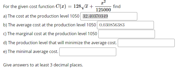 Solved For the given cost function C(x)=128x2+x2125000 | Chegg.com