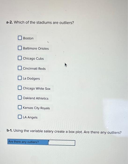 Solved b-1. Using the variable salary create a box plot. Are | Chegg.com