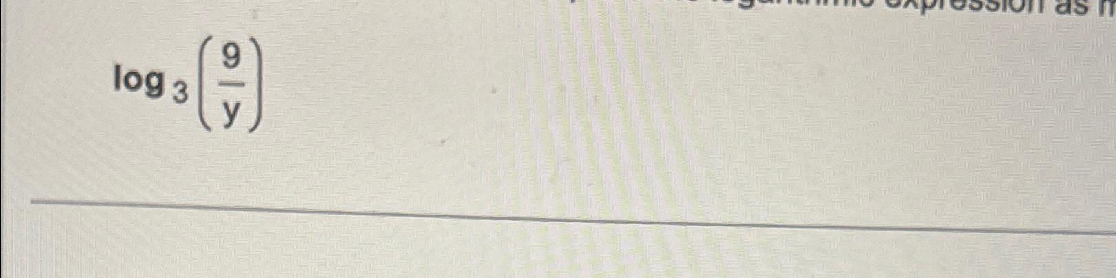 Solved log3(9y) | Chegg.com