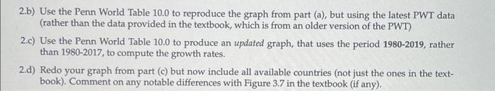 Solved 2.b) Use the Penn World Table 10.0 to reproduce the | Chegg.com