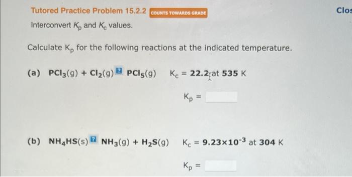 Solved Write equilibrium constant expressions for the | Chegg.com