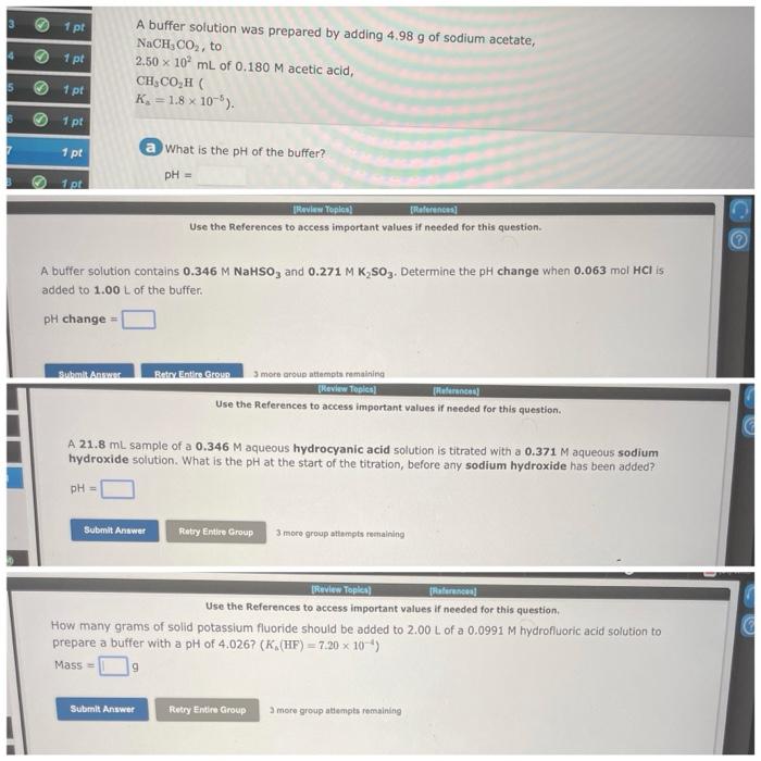 Solved 1 pt A buffer solution was prepared by adding 4.98 g | Chegg.com