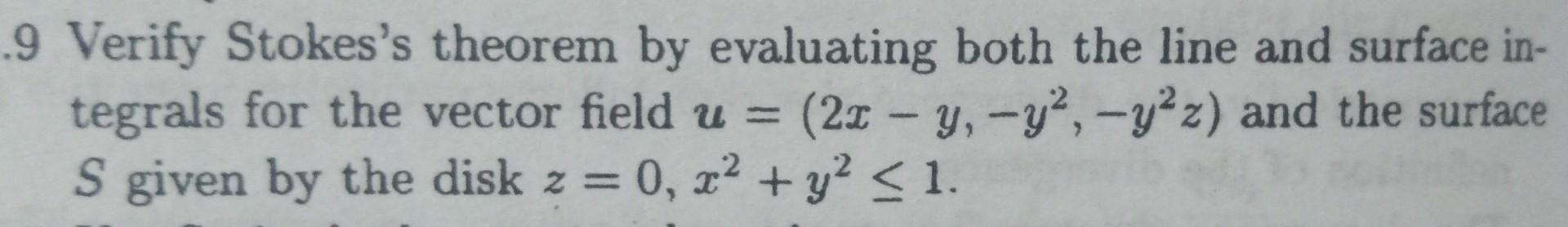 Solved .9 Verify Stokes's theorem by evaluating both the | Chegg.com