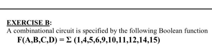 Solved EXERCISE A: For the following Boolean function | Chegg.com