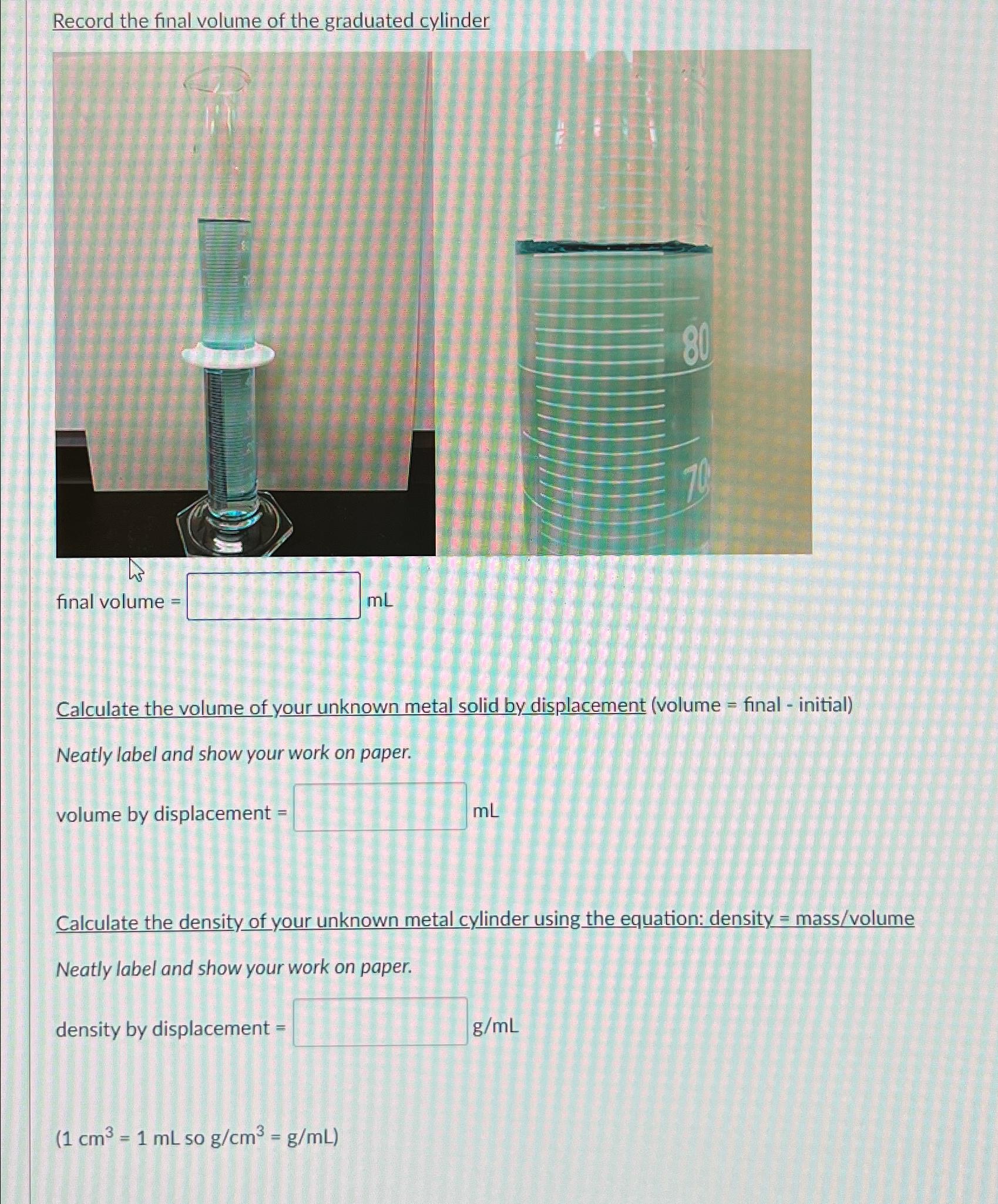 Record the final volume of the graduated | Chegg.com