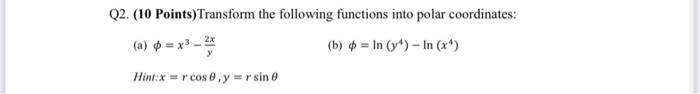 Solved Q2. (10 Points)Transform the following functions into | Chegg.com