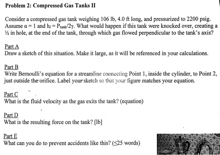Problem 2: Compressed Gas Tanks II Consider a | Chegg.com Problem 2: Compressed Gas Tanks II Consider a | Chegg.com