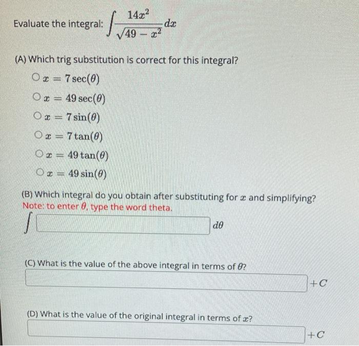 Solved Evaluate the integral: ∫49−x214x2dx (A) Which trig | Chegg.com